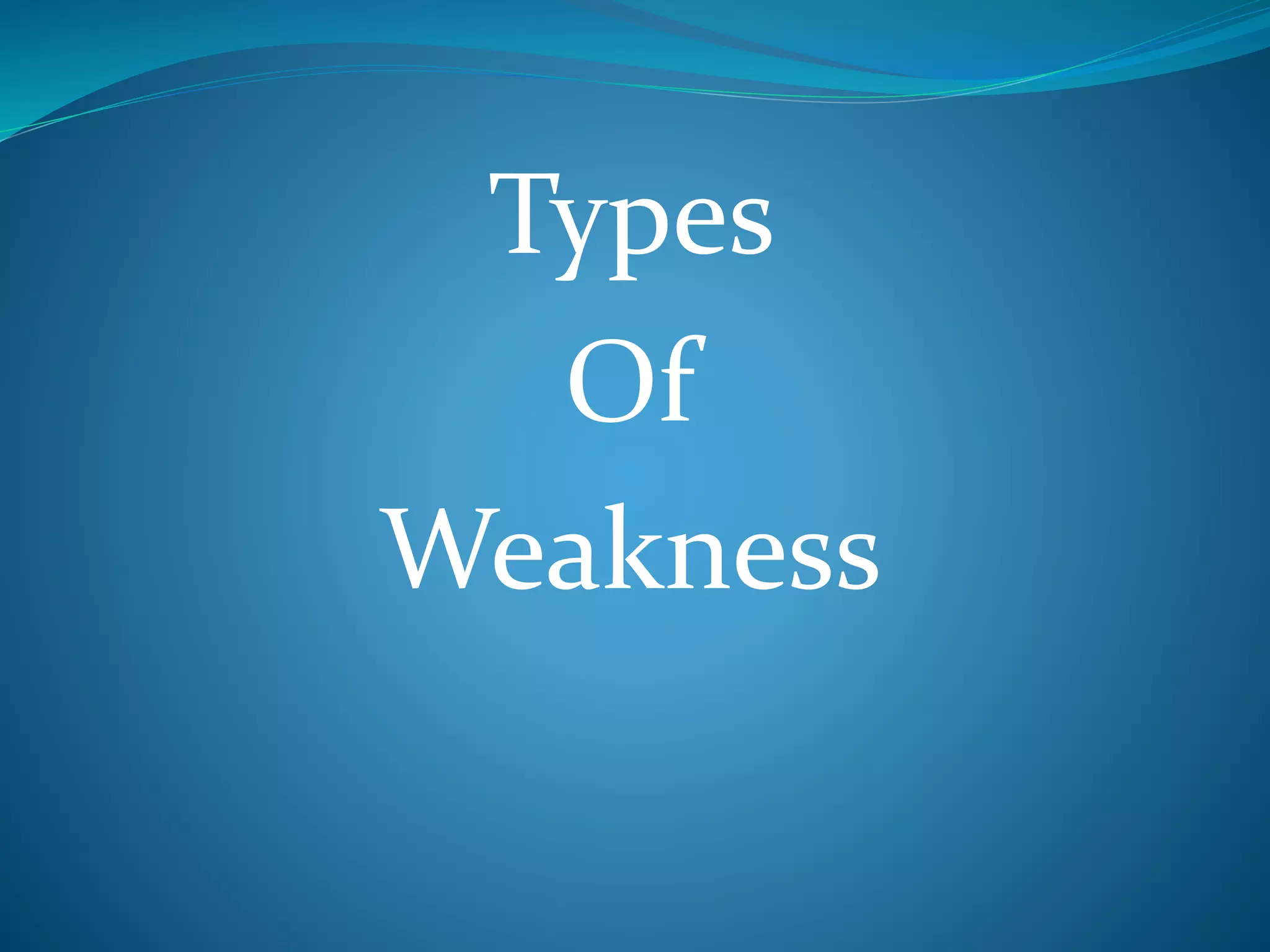 How to Convert Weakness Into Strength | PDF