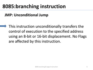 8085:branching and logical instruction | PPTX
