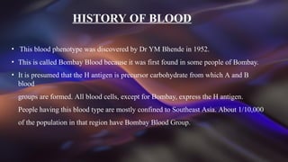 Bombay blood group and its all related info.ppt