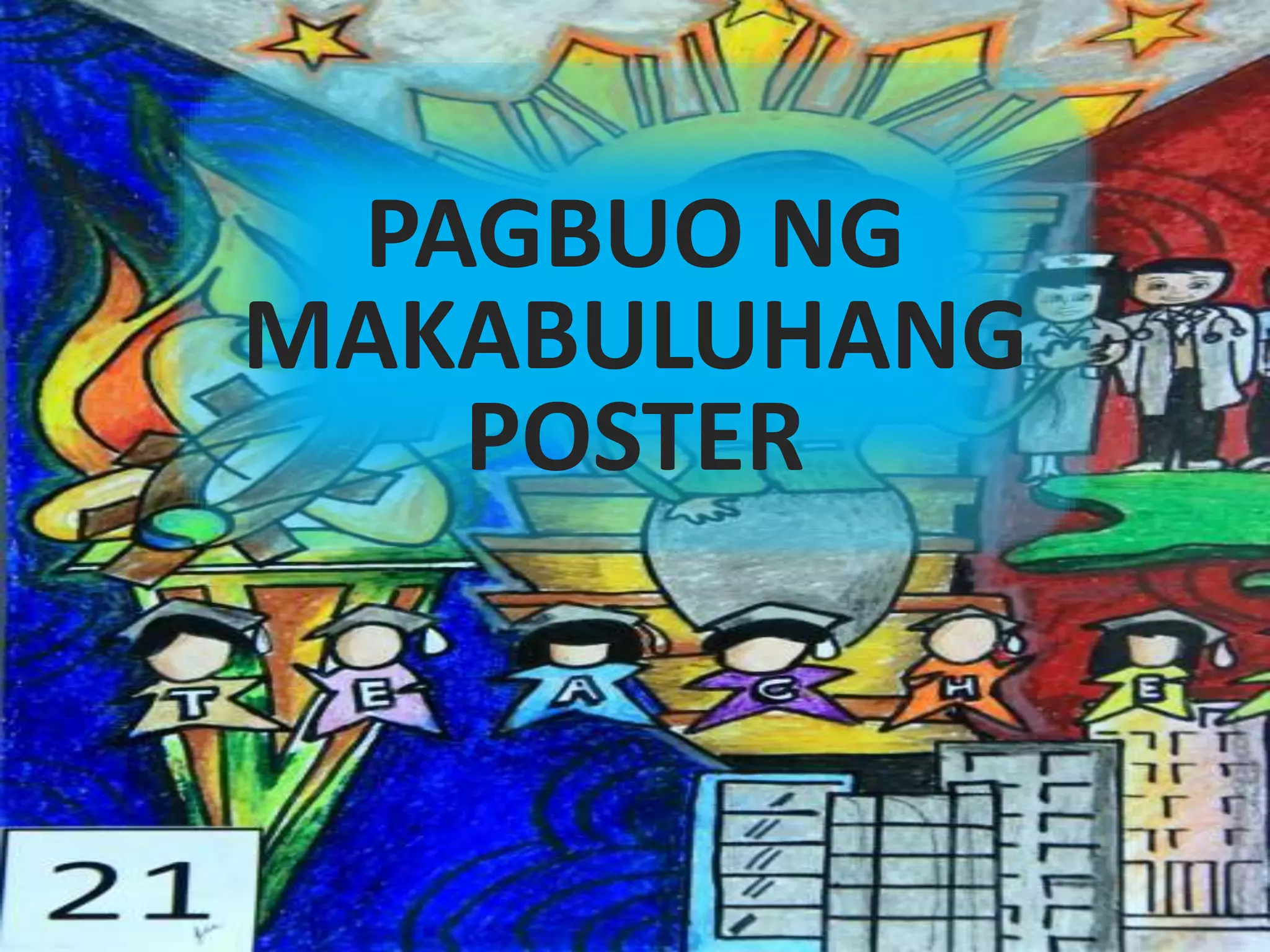 Presentation1 filipino - Pagbuo ng makabuluhang poster(Poster Making ...
