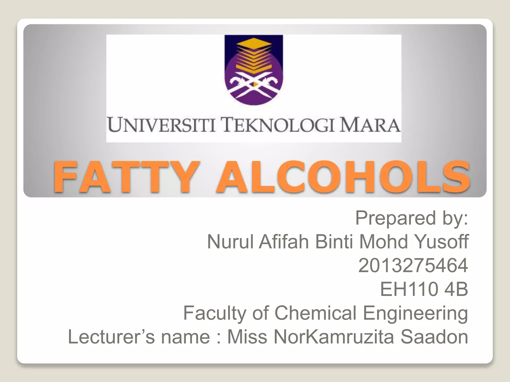 Fatty alcohol | PPTX
