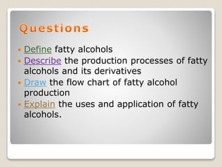 Fatty alcohol | PPTX