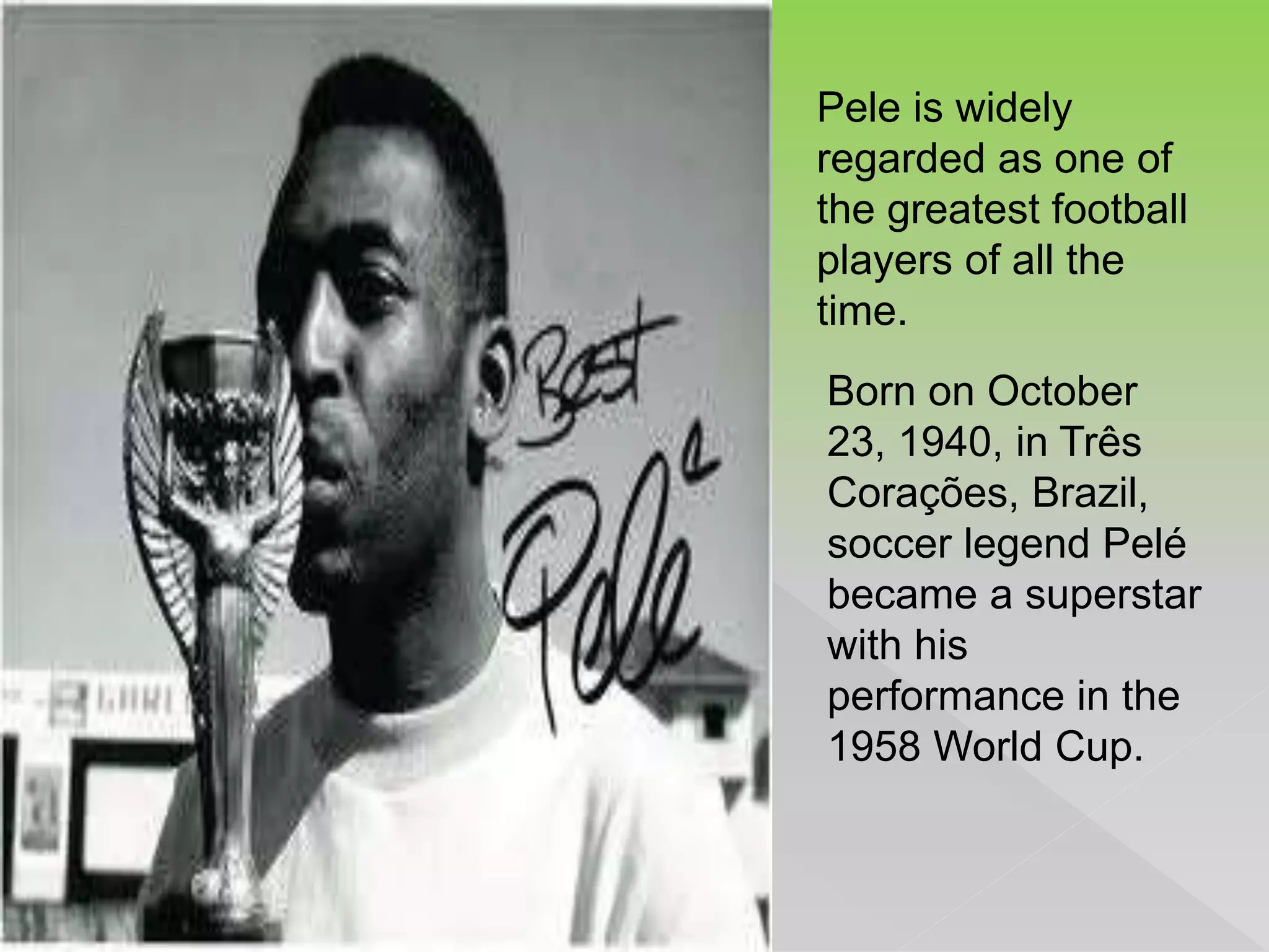 Pele The God Of Football Pptx