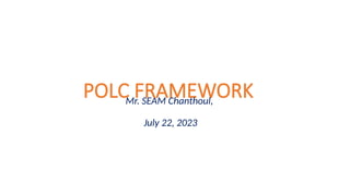Presentation1-POLC Framework-.pptx as leading | PPT