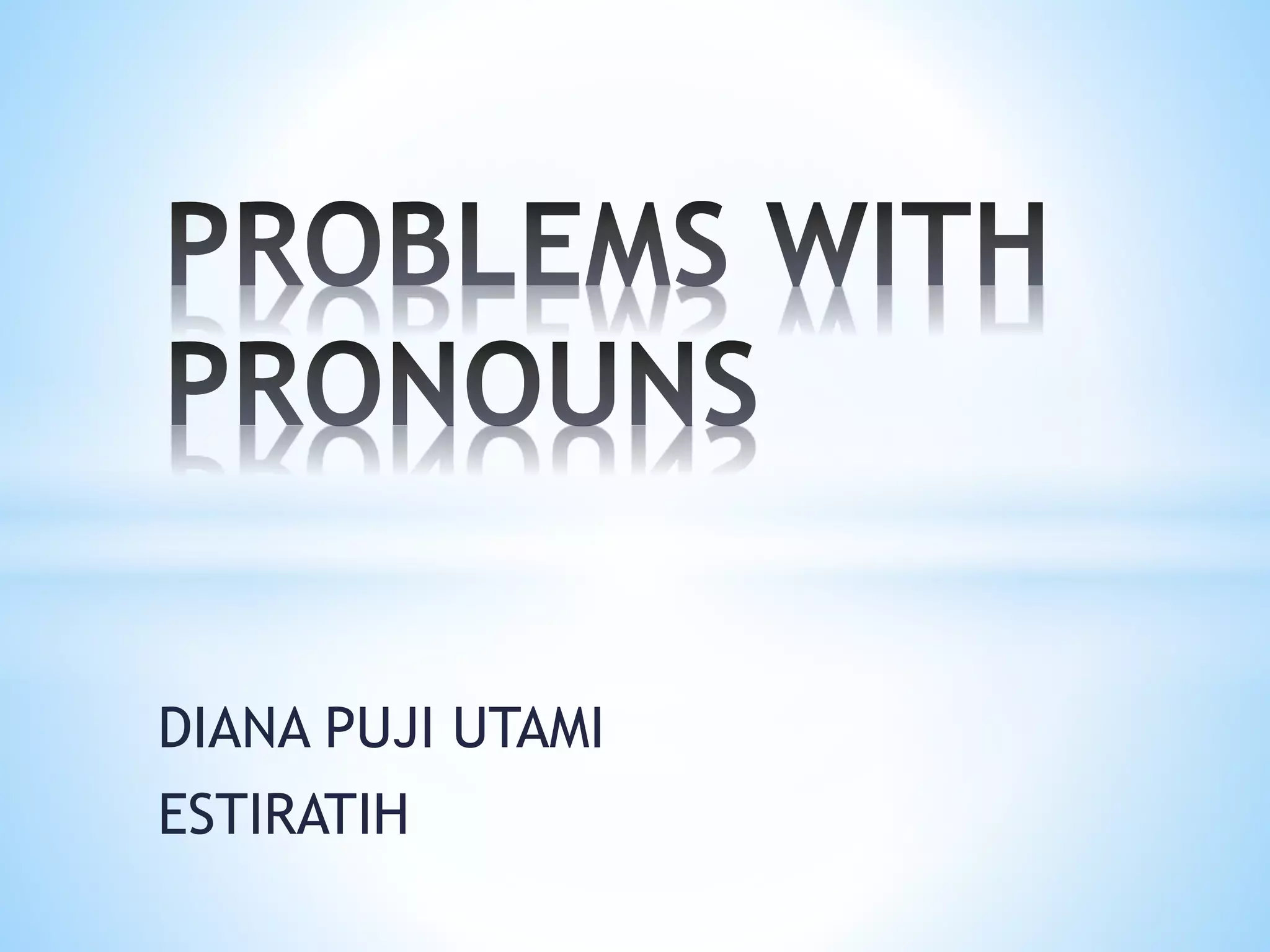 Presentation1 pronoun | PPTX | Programming Languages | Computing