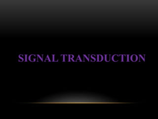 Signal transduction... an introduction | PPT