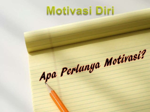Mengapa Perlunya Motivasi | PPTX
