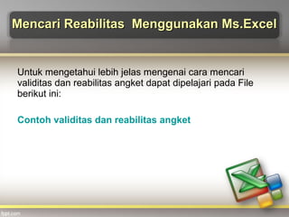 validitas & realibilitas angket dengan Ms.Excel | PPT