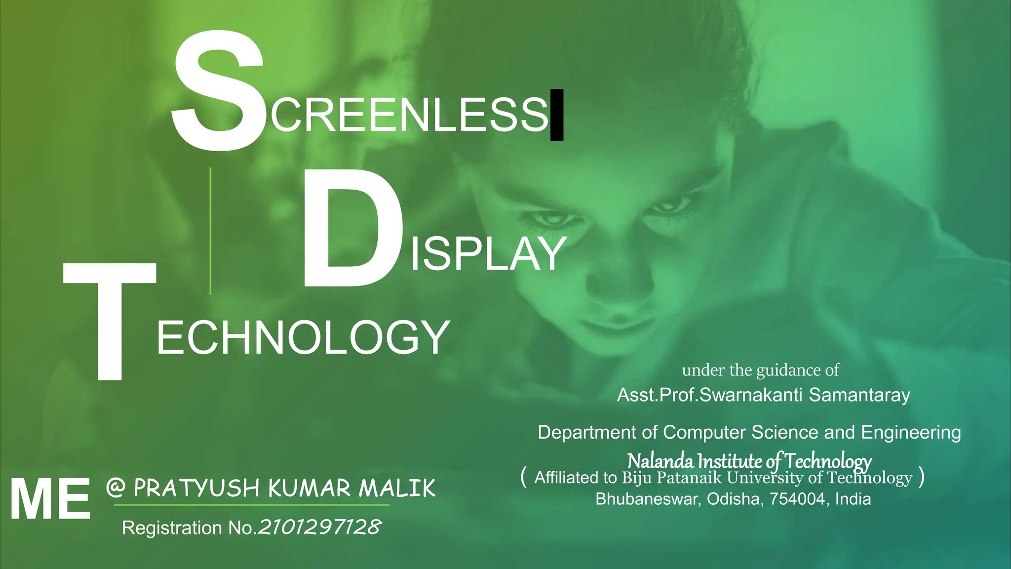 SCREENLESS DISPLAY TECHNOLOGY PPT PREPAIR BY PRATYUSH MALIK.pptx