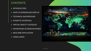 SCREENLESS DISPLAY TECHNOLOGY PPT PREPAIR BY PRATYUSH MALIK.pptx