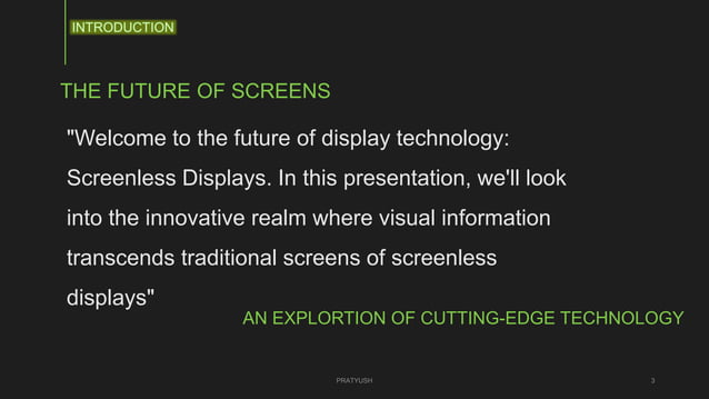 SCREENLESS DISPLAY TECHNOLOGY PPT PREPAIR BY PRATYUSH MALIK.pptx