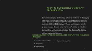 SCREENLESS DISPLAY TECHNOLOGY PPT PREPAIR BY PRATYUSH MALIK.pptx