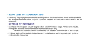 Hemoglobin metabolism: C Kalyan & E. Muralinath | PPT
