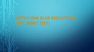 Food Microbiology - METHYLENE BLUE REDUCTION TEST | PDF
