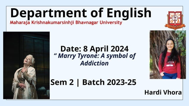 Presentation_108 sem_2 _Mary Tyrone_ A Symbol of Addiction_.pptx
