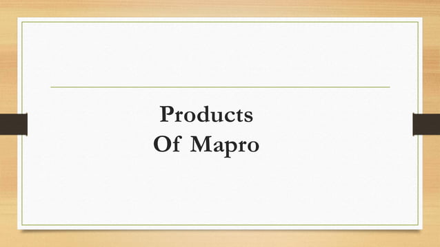 Mapro Product Presentation its history product range | PDF