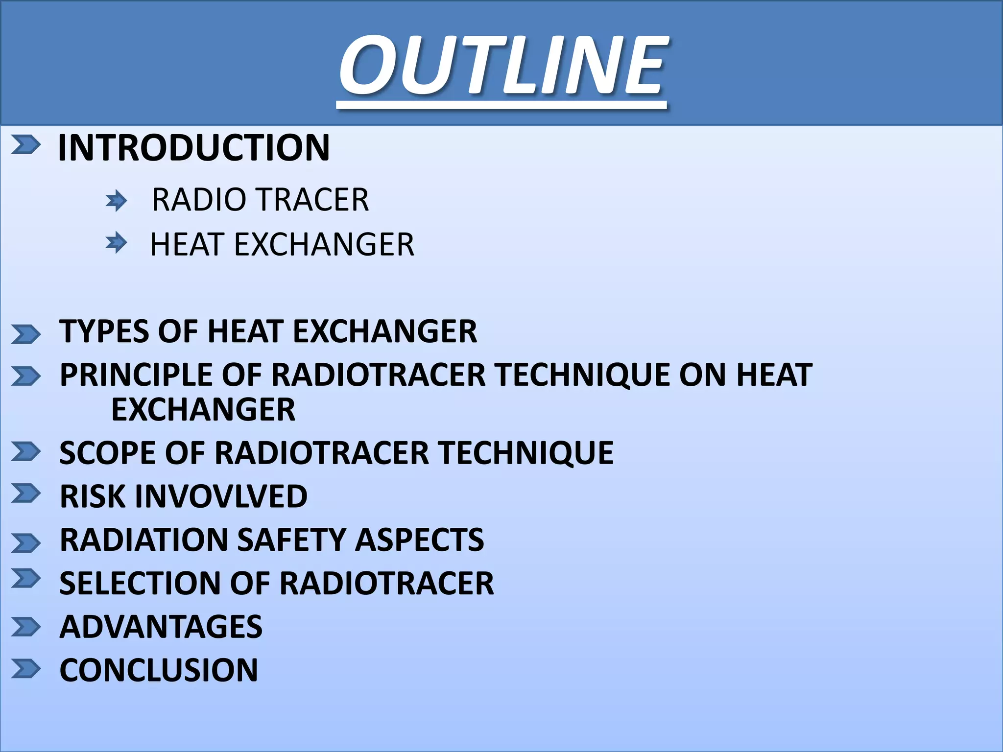 RADIOACTIVE TRACER TECHNIQUE ON HEAT EXCHANGER | PPTX