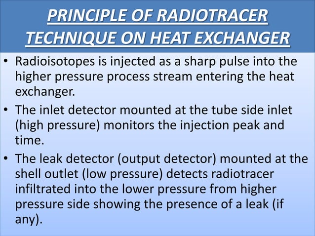 RADIOACTIVE TRACER TECHNIQUE ON HEAT EXCHANGER | PPTX