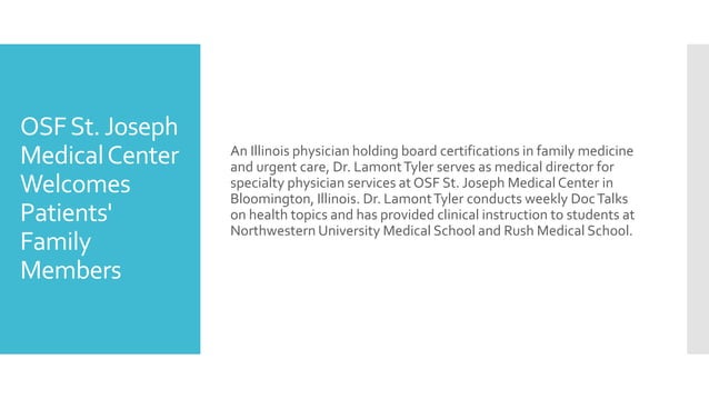 OSF St. Joseph Medical Center Welcomes Patients' Family Members | PPTX ...