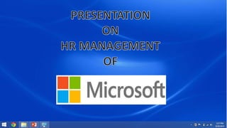 MICROSOFT HR MANAGEMENT | PPTX