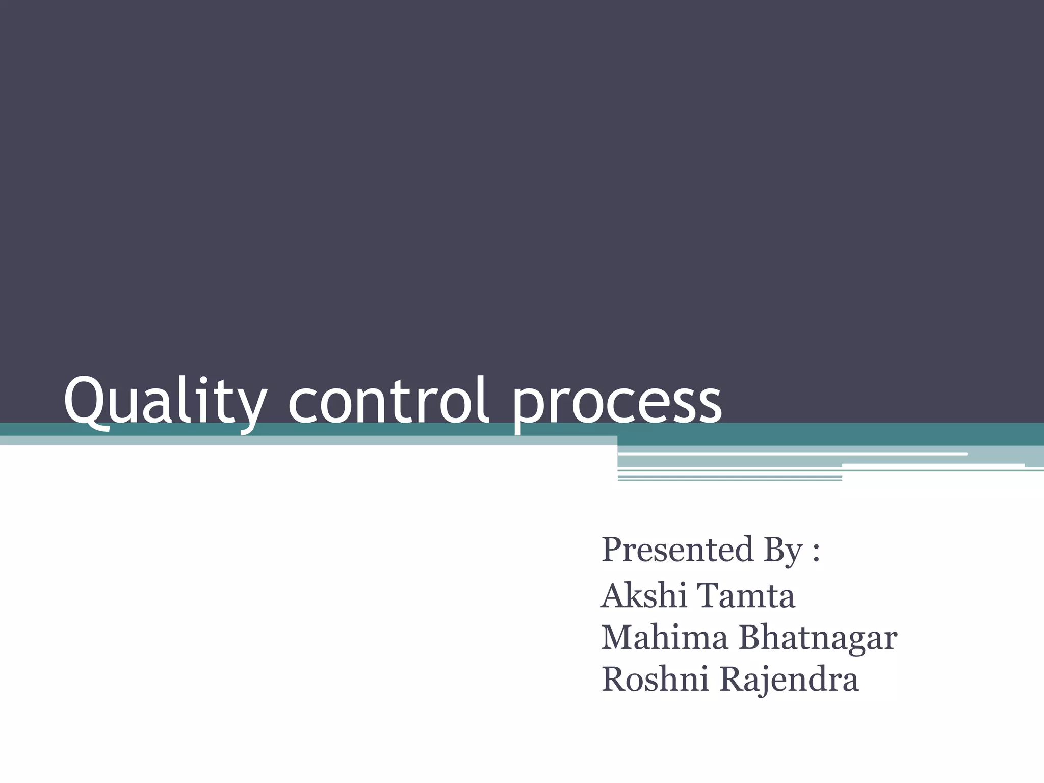 Quality control process | PPTX