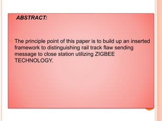 ADVANCED RAILWAY SECURITY SYSTEM (ARSS) BASED ON ZIGBEE COMMUNICATION ...