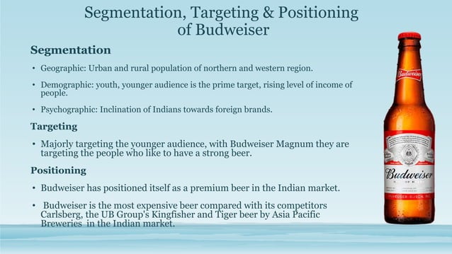 Budweiser Marketing strategy | PPTX | Alcoholic Beverages | Food & Drink