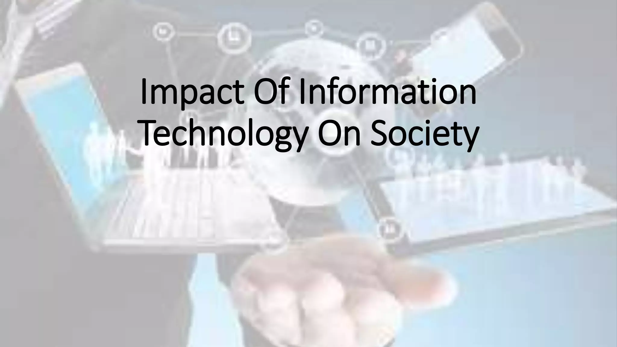 impact of information technology on society | PPTX