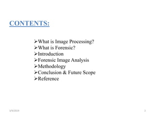 Image processing in forensic science | PPTX