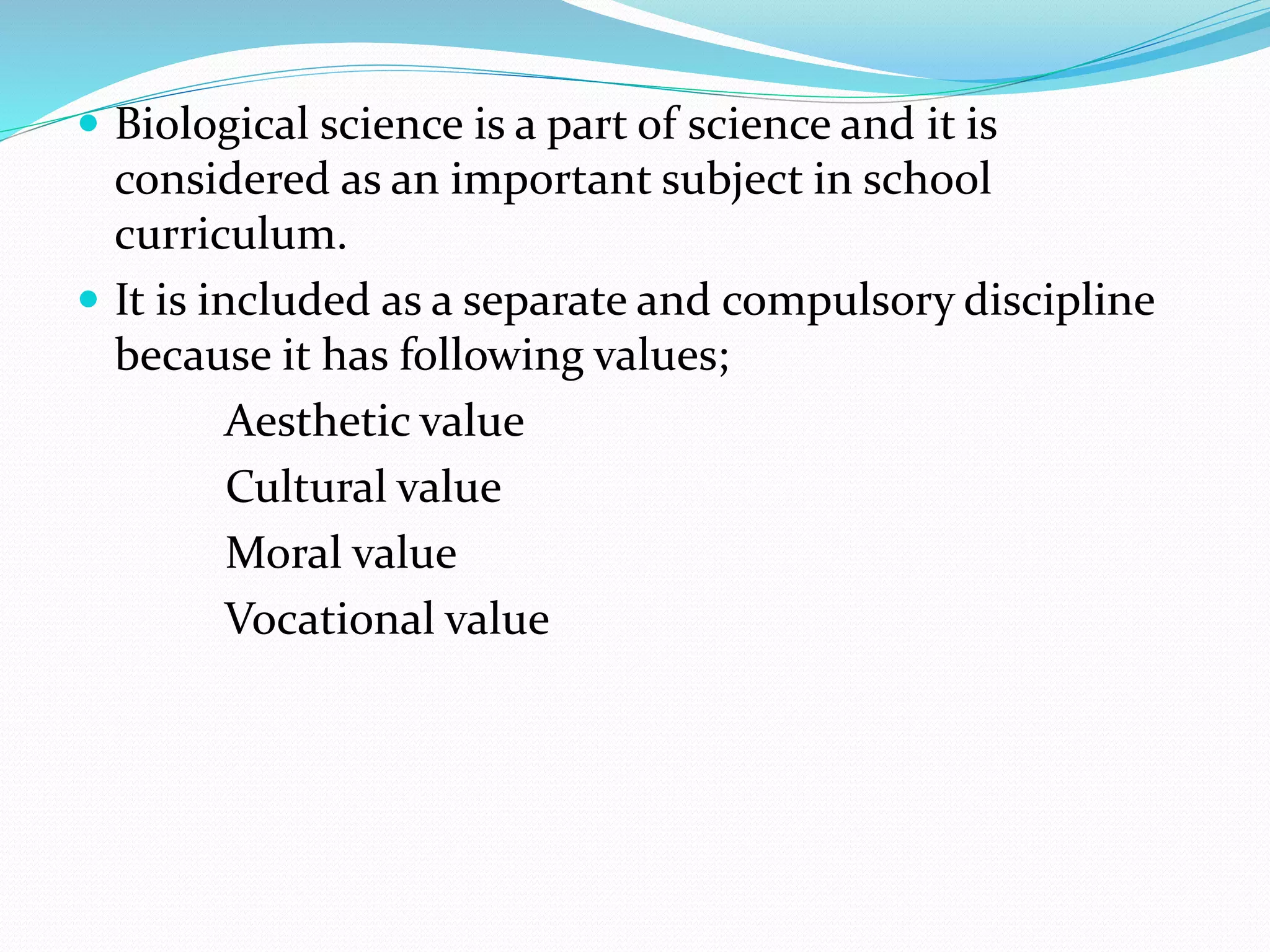 values of teaching biological science in schools | PPT