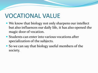 values of teaching biological science in schools | PPT