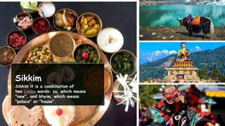 presentation on sikkim and culture for class 9 | PPTX