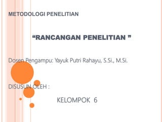 PPT RANCANGAN PENELITIAN | PPTX