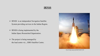 Indian Regional Navigation Satellite System | PPT
