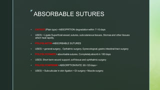 Sutures, types, and their user in different conditions | PPT