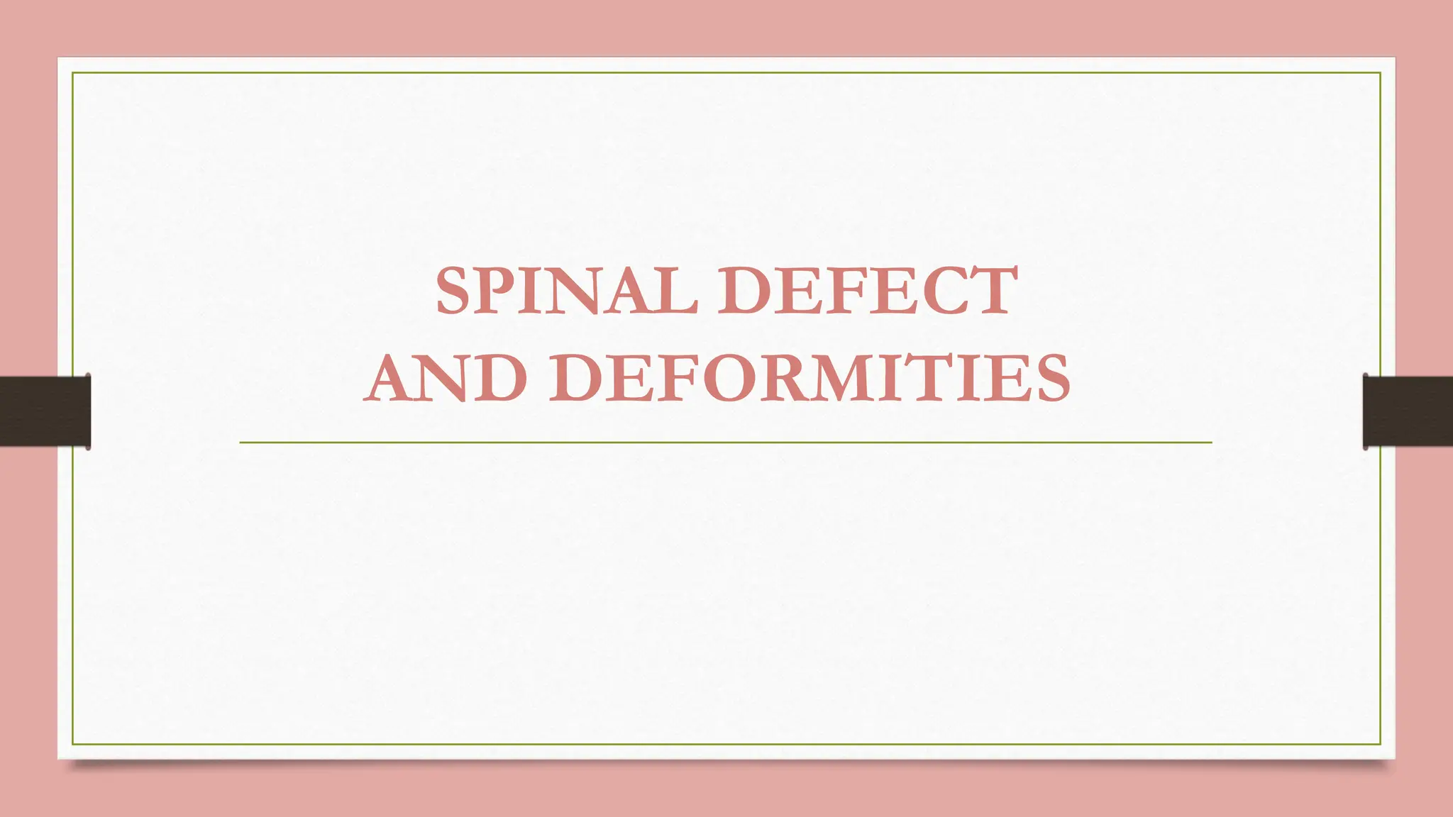 presentation on spinal defects and deformities | PDF