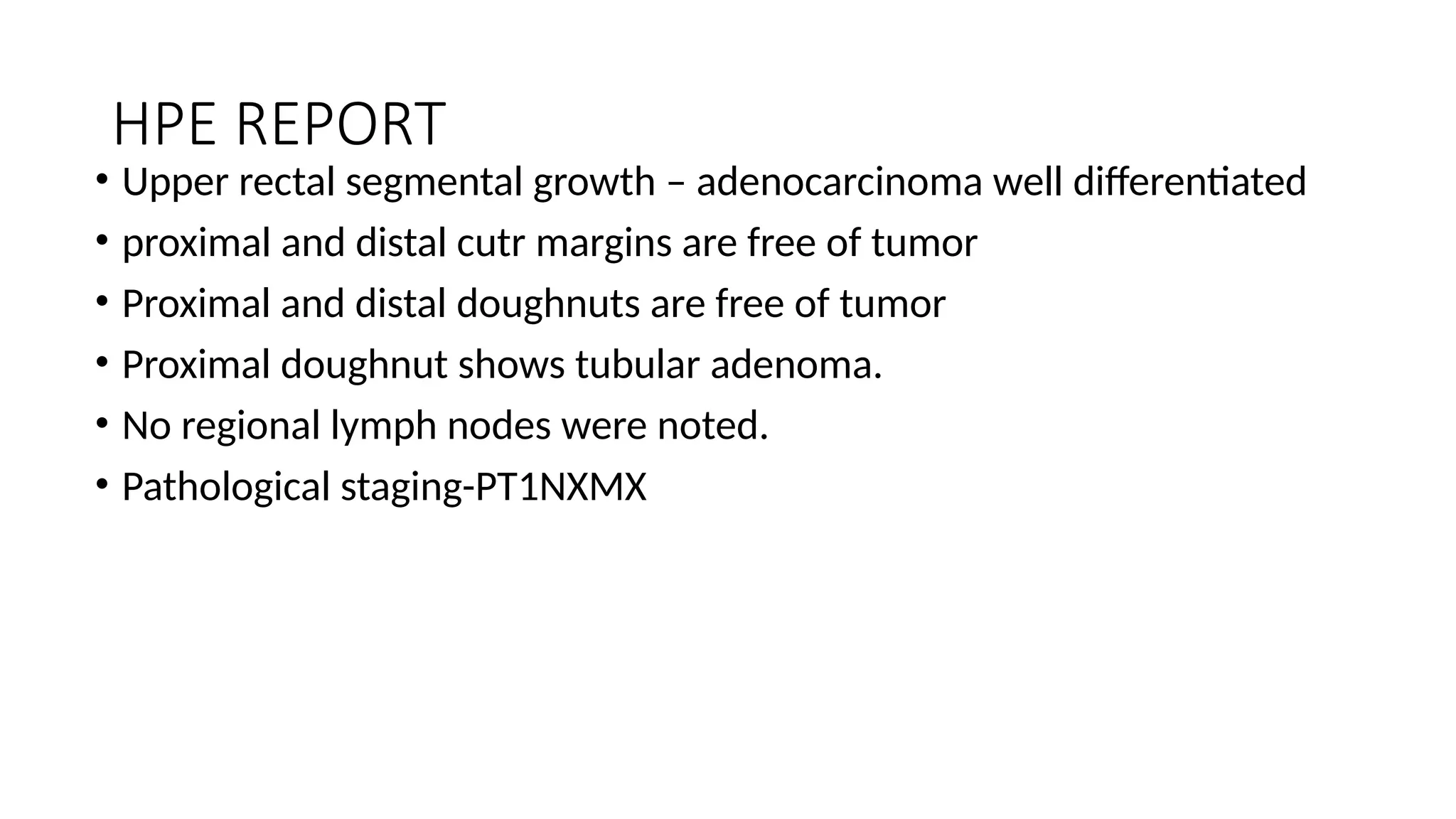rectosigmoid colon case with failed endoscpic mucosal resection | PPTX