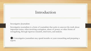 Investigative journalism is a type of journalism | PDF