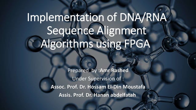 Implementation Of Dna Sequence Alignment Algorithms Using Fpga Mland Cnn Pptx Programming