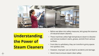 Safety Precautions for Using Industrial Steam Cleaners: Must-Know Tips ...