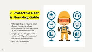 Safety Precautions for Using Industrial Steam Cleaners: Must-Know Tips ...