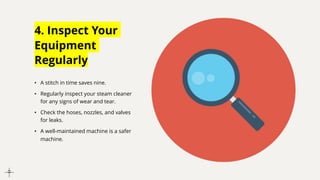 Safety Precautions for Using Industrial Steam Cleaners: Must-Know Tips ...