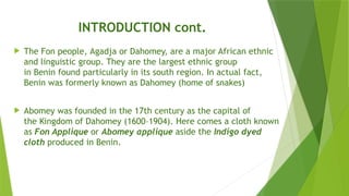 Presentation on the Indigenous and contemporary Textile Design of Benin ...