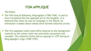 Presentation on the Indigenous and contemporary Textile Design of Benin ...