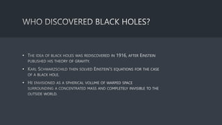 Black Holes: By- Saumya Panchal, Tathya Vala & Divy Panchal | PPT