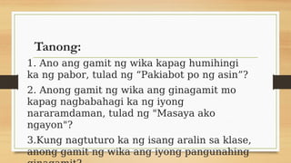 Presentation (1) (1) TungkulinGamit ng wika.pptx
