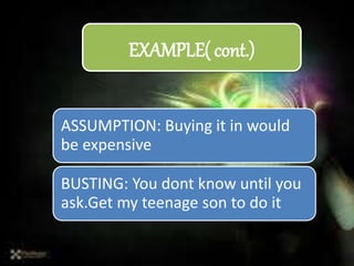 Assumption busting : Creative thinking skills | PPTX