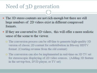 Automatic 2D to 3D Video Conversion For 3DTV's | PPTX