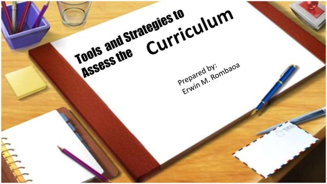 Tools and Strategies to assess the curriculum | PPTX | Educational ...