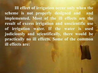 Ill treatment of Canal Irrigation | PPTX | Agriculture | Industries